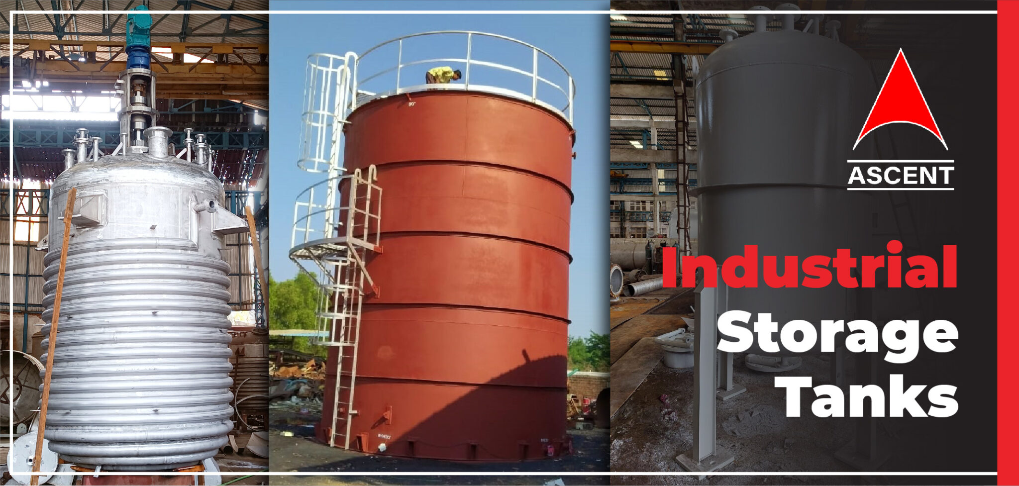 Industrial Storage Tank and vessels – Ascent Machineries & Engg. Services